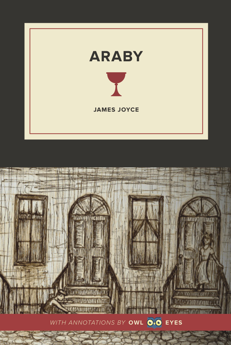 Araby Analysis and Text - Owl Eyes